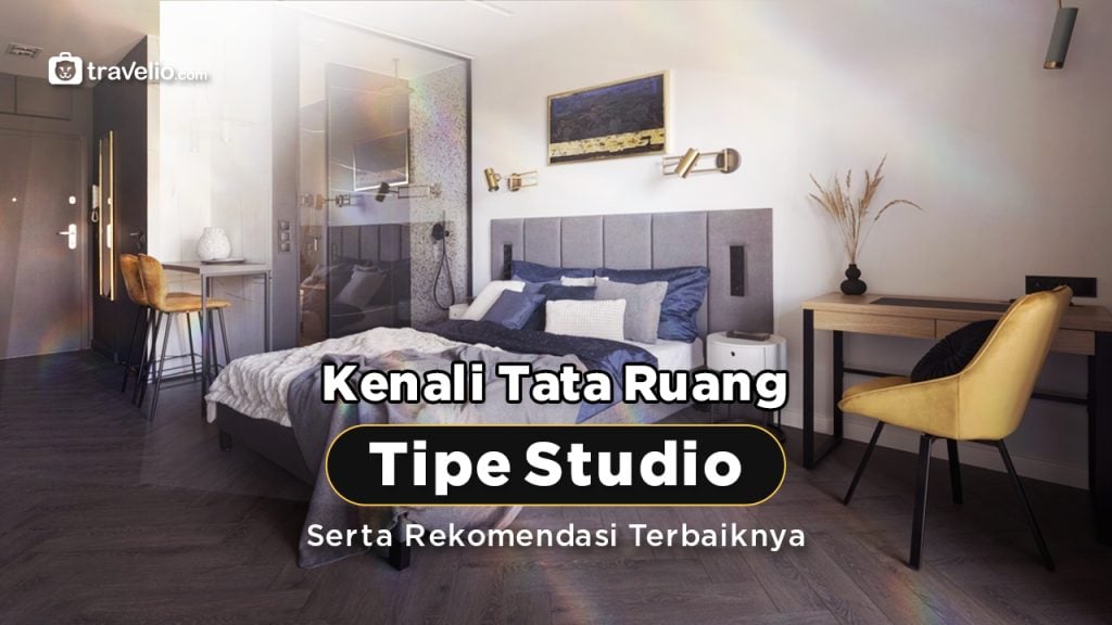 Kenali Tata Ruang Apartemen Tipe Studio dan Rekomendasinya