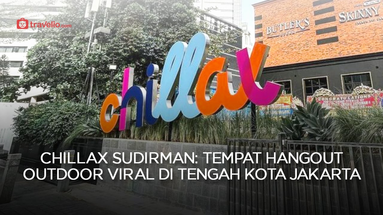 Chillax Sudirman: Tempat Hangout Outdoor Viral di Tengah Kota Jakarta