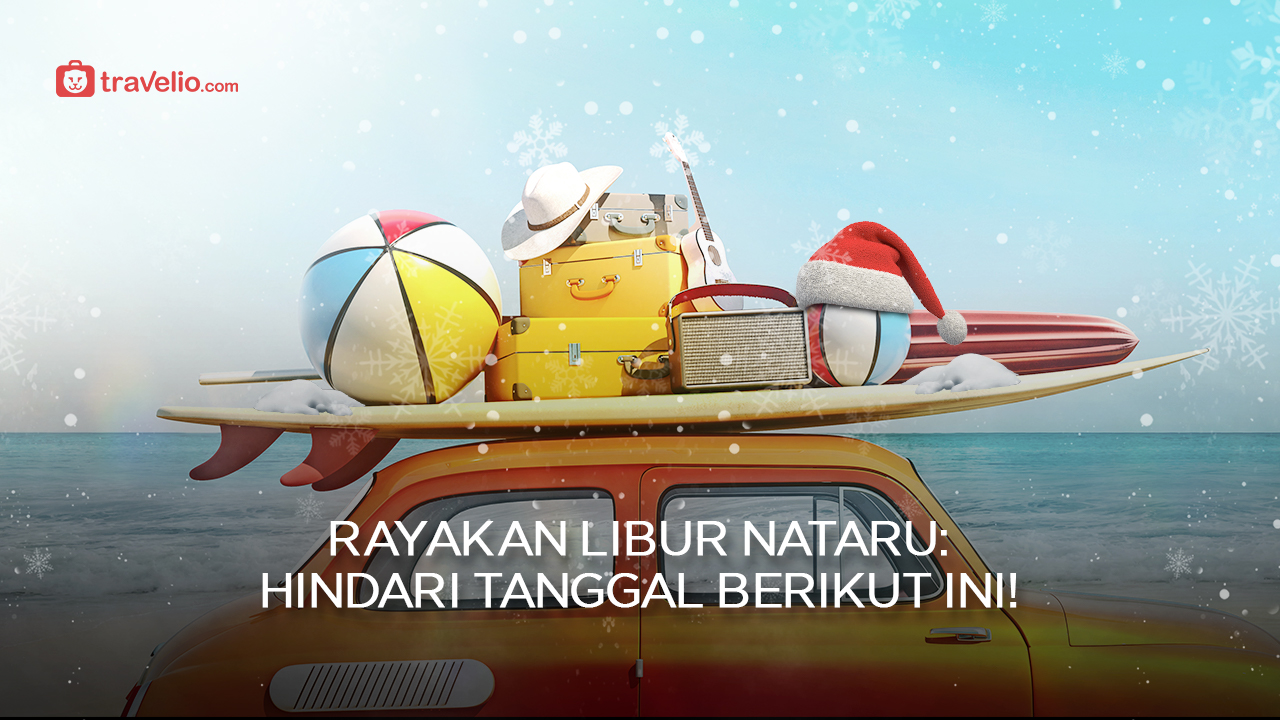 Rayakan Libur Nataru: Hindari Tanggal Berikut Ini!